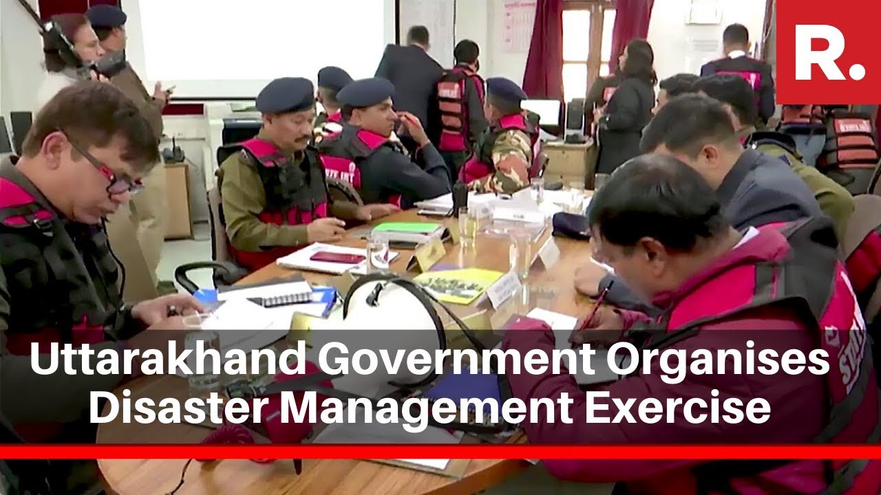Uttarakhand Government Organises Disaster Management Exercise - YouTube