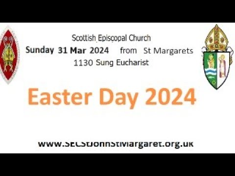 Easter Day - 31 March 2024 1130am Sung Eucharist - St Margarets Renfrew ...