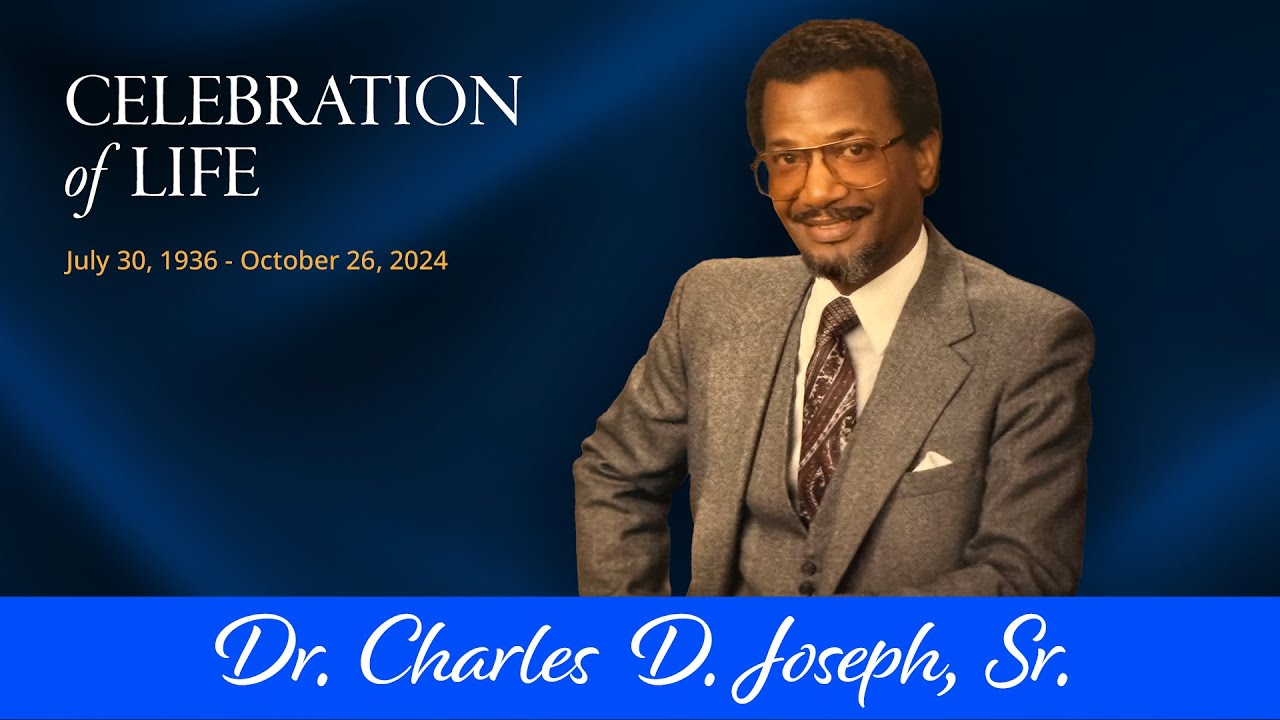 Celebration of Life | Dr. Charles D. Joseph, Sr. - YouTube
