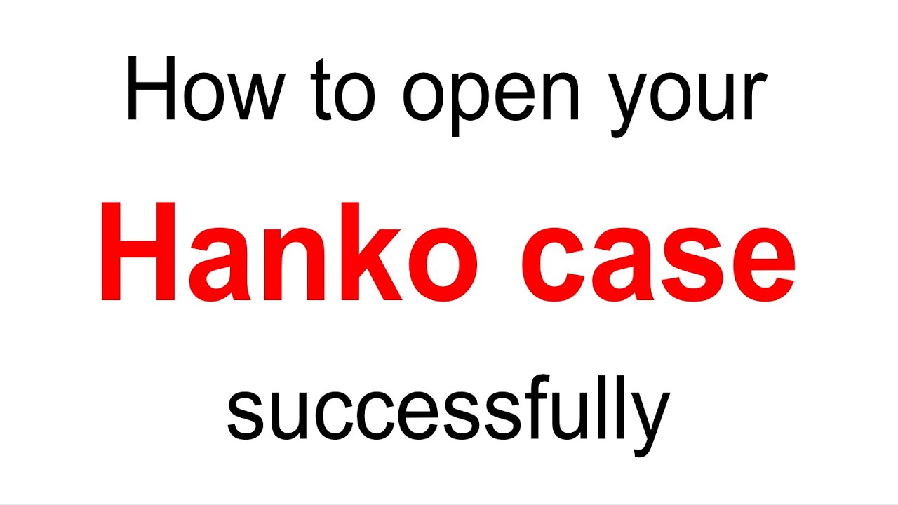 How to open your Hanko case successfully. - YouTube