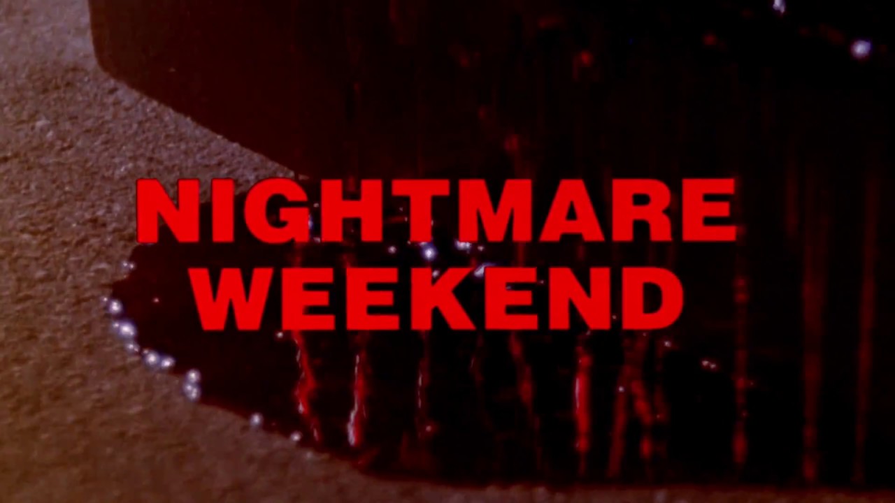 Nightmare Weekend: 1985 Theatrical Trailer (Vinegar Syndrome) - YouTube