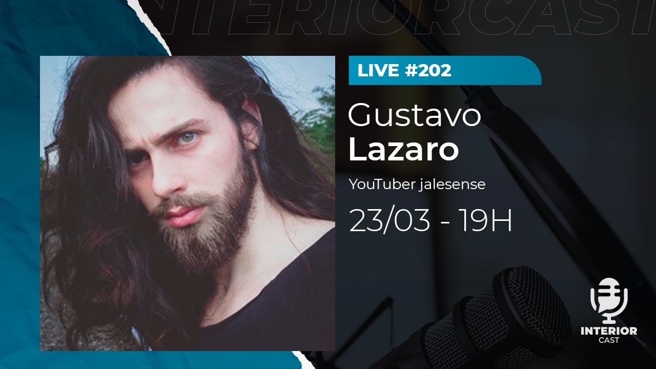 InteriorCast #202 - Gustavo Lazaro (YouTuber) - YouTube