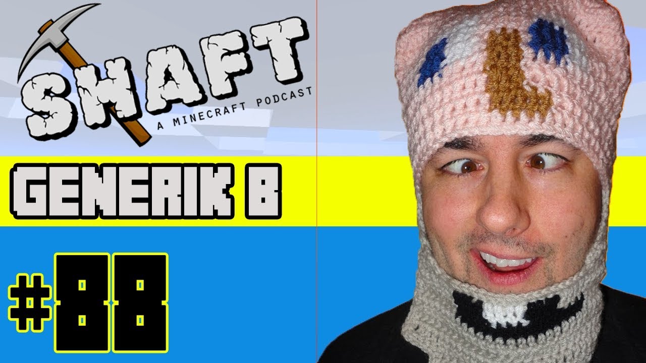 GenerikB Guest Stars | The Shaft (A Minecraft Podcast) #88 - YouTube