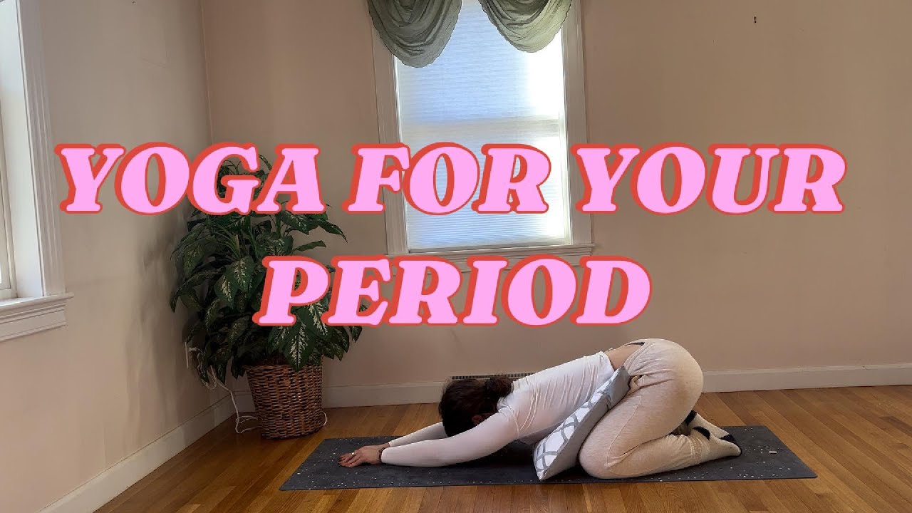 20 Minute Soothing Yoga for Your Period - Gentle Movement to Ease ...