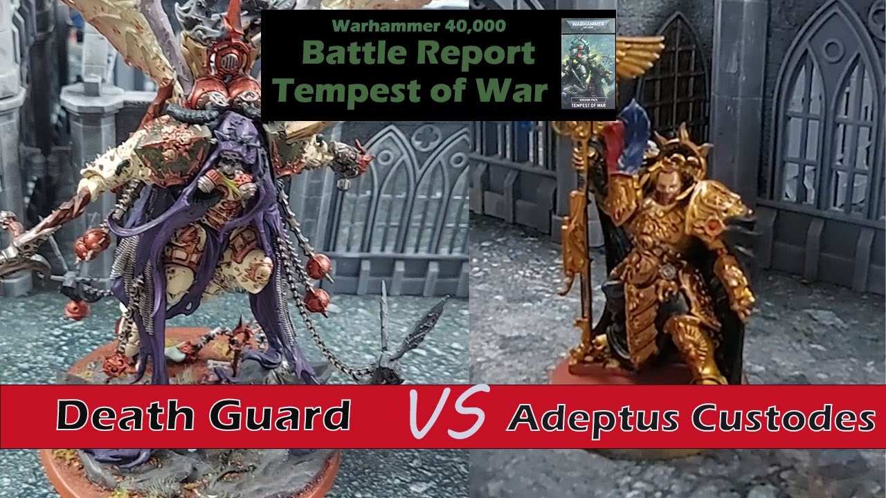 Death Guard vs Adeptus Custodes - 2000 pts Warhammer 40k Tempest of War ...