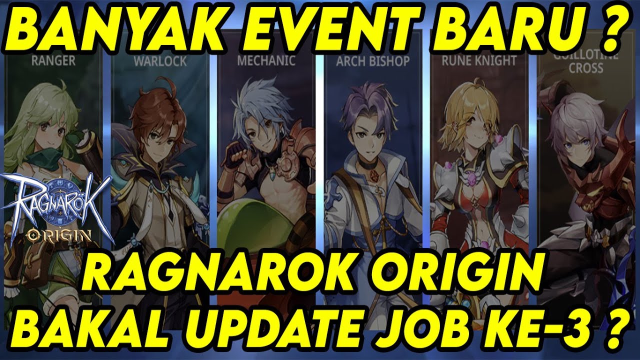 RAGNAROK ORIGIN BAKAL UPDATE JOB KE-3 ? BANYAK EVENT YANG REWARD NYA ...