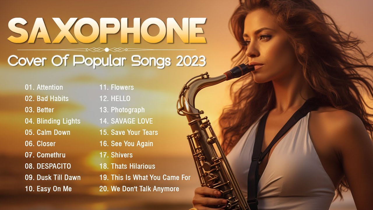 The Best Saxophone Cover Popular Songs 2023 💖 Top Instrumental ...