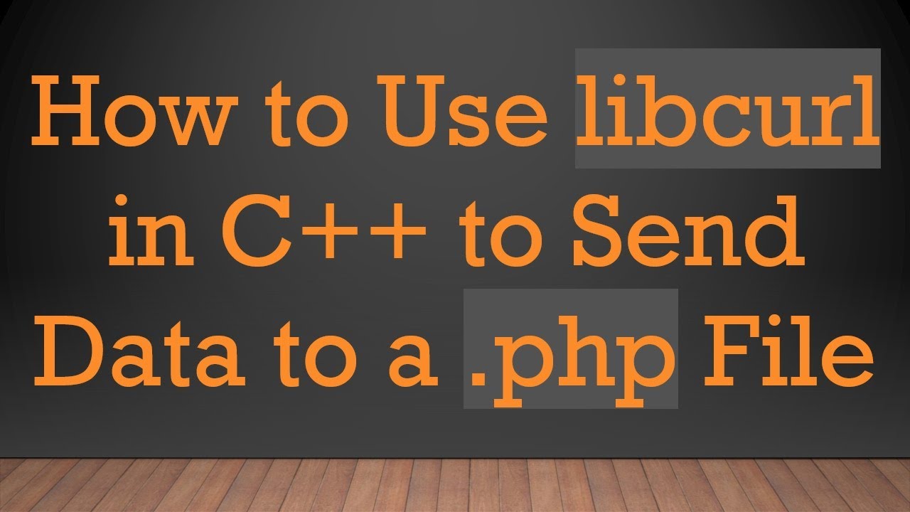 How To Use Libcurl In C To Send Data To A Php File Youtube