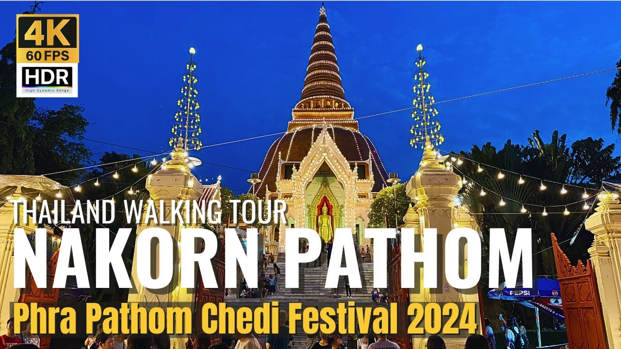 [NAKHON PATHOM] Phra Pathom Chedi Festival 2024 "Epic Street Foods ...