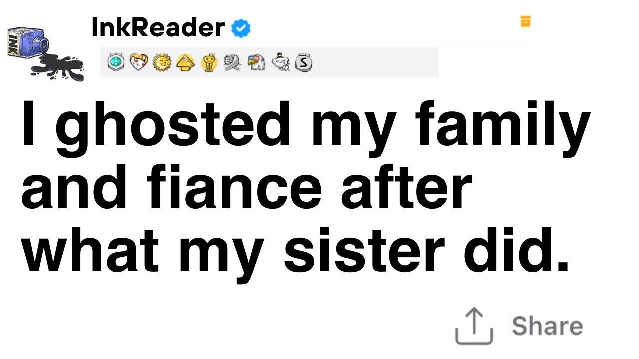 I ghosted my family and fiance after what my sister did. - YouTube