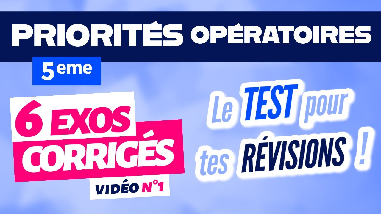 Priorités Opératoires 5eme Exercices Corrigés Révision N°1 Youtube