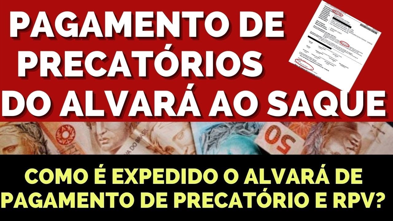 COMO É EXPEDIDO O ALVARÁ PARA PAGAMENTO DE PRECATÓRIO E RPV . - YouTube