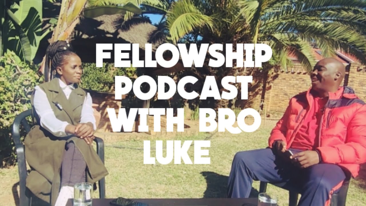 FELLOWSHIP PODCAST WITH BRO LUKE || EMPHASIS ON WHY I LEFT THE MESSAGE OF WILLIAM BRANHAM - YouTube