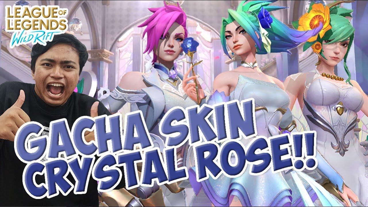 GACHA SKIN CRYSTAL ROSE ABIS BERAPA ?!! Wild Rift Indonesia - YouTube