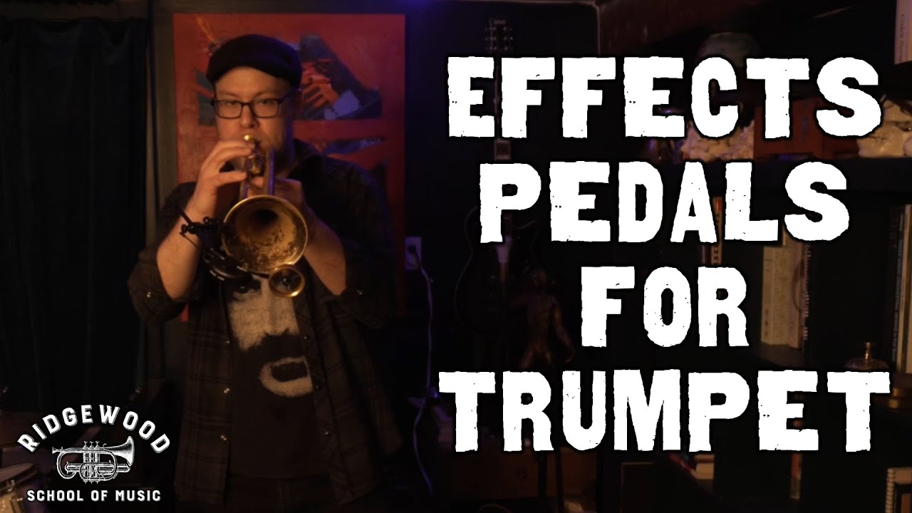 My Favorite Effects Pedals for Trumpet - YouTube
