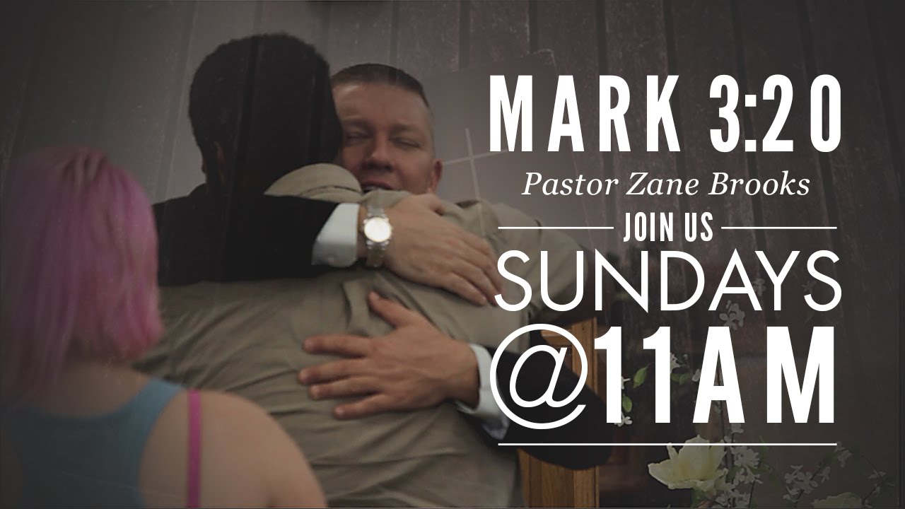Pastor Zane Brooks: Mark 3:20 - YouTube