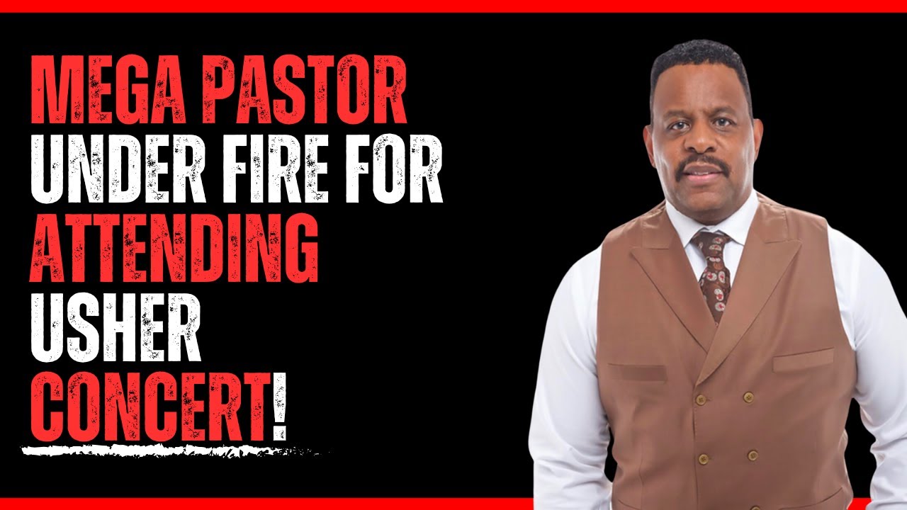 Mega Pastor Under Fire For Attending Usher Concert! - YouTube