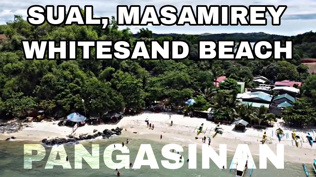 BEST BEACH IN PANGASINAN, SAUL MASAMIREY WHITE SAND BEACH|TAPSI - YouTube