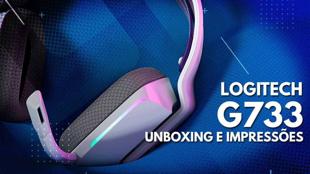 Unboxing e primeiras impressões do Logitech G733 - YouTube