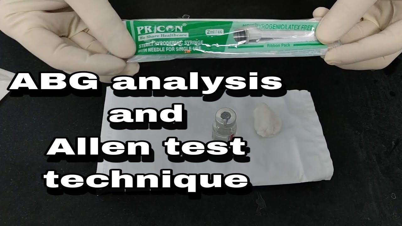 ABG analysis and Allen test / arterial blood sample collection for Abg ...