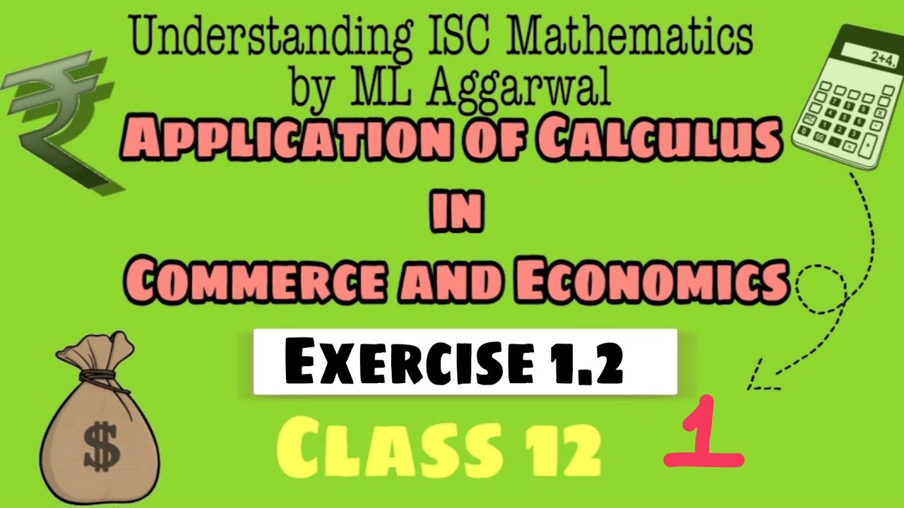 Exercise 1.2 | Application of Calculus |Commerce & Economics | ISC ...