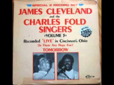 Rev. James CLeveland and the Charles Fold singers- This to will pass ...