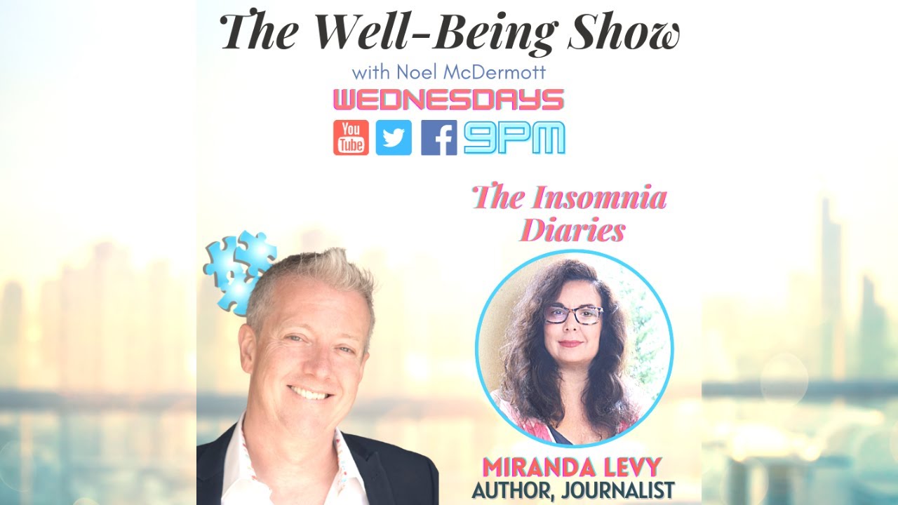 Episode 102: The Well-Being Show with Noel Mcdermott, Guest Miranda ...