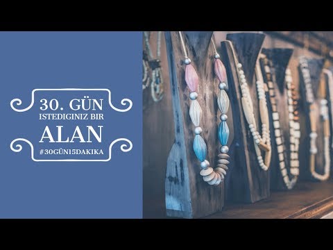 30. Gün I Takılar I 30 Gün 15 dakikada Minimalizm Challenge