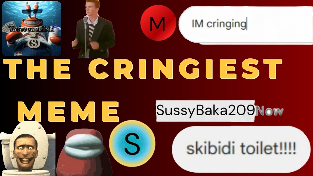 The Cringiest Meme - YouTube