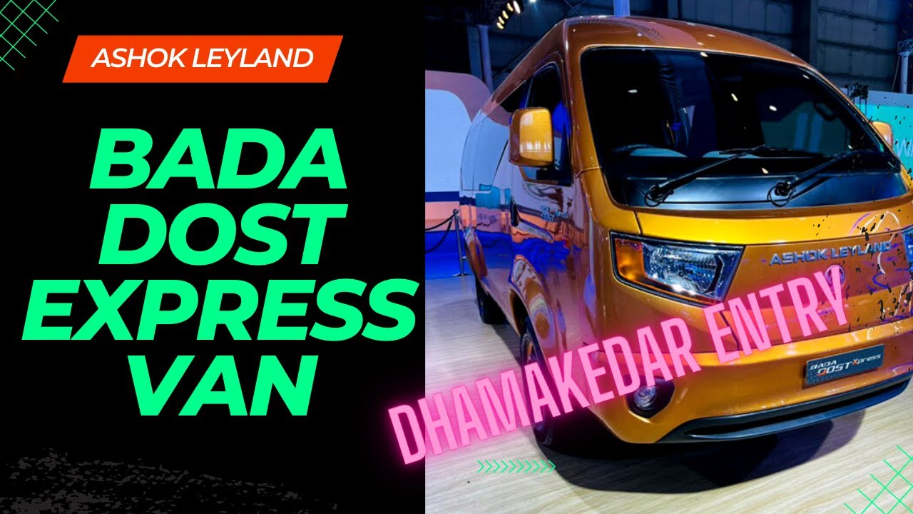 Auto Expo 2023 | Ashok Leyland Bada Dost Express Van | Auto expo 2023 ...