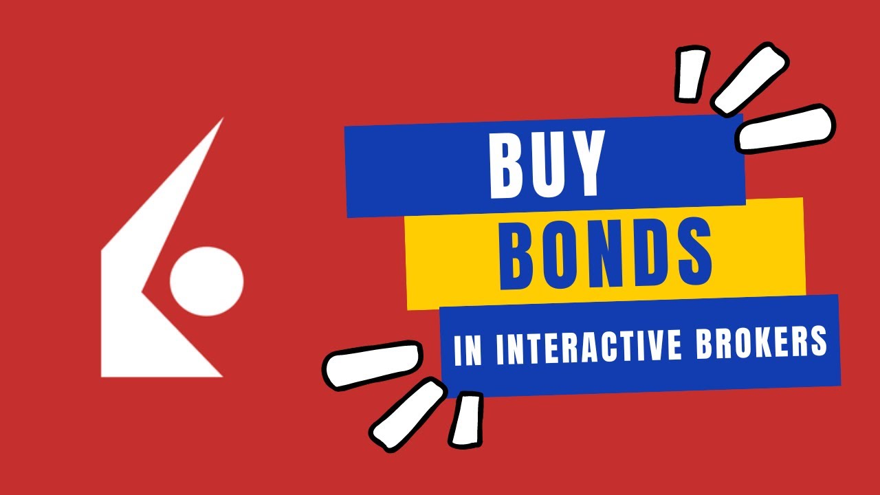 How to Buy Bonds in Interactive Brokers in 2024? - YouTube