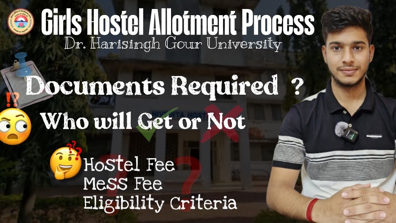 GIRLS HOSTEL ALLOTMENT PROCESS [ DR. HARI SINGH GOUR UNIVERSITY] HOSTEL FEE, MESS FEE,#dhsgu# ...