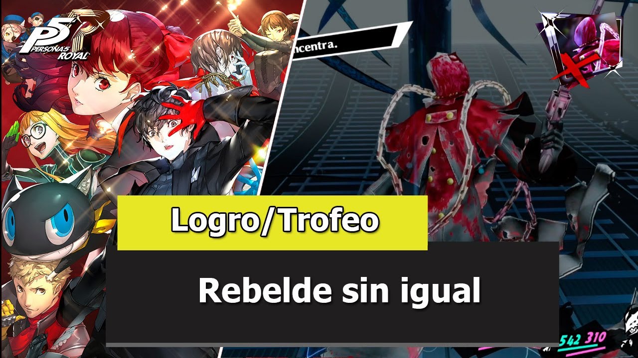 Persona 5 Royal | Logro/Trofeo | 🏆 Rebelde sin igual 🏆 - YouTube