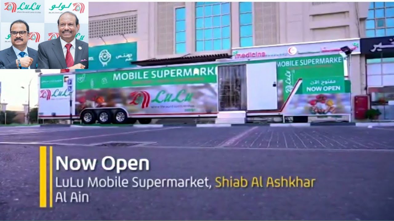 LuLu Mobile Supermarket Opened In Al Ain/lulu group International - YouTube
