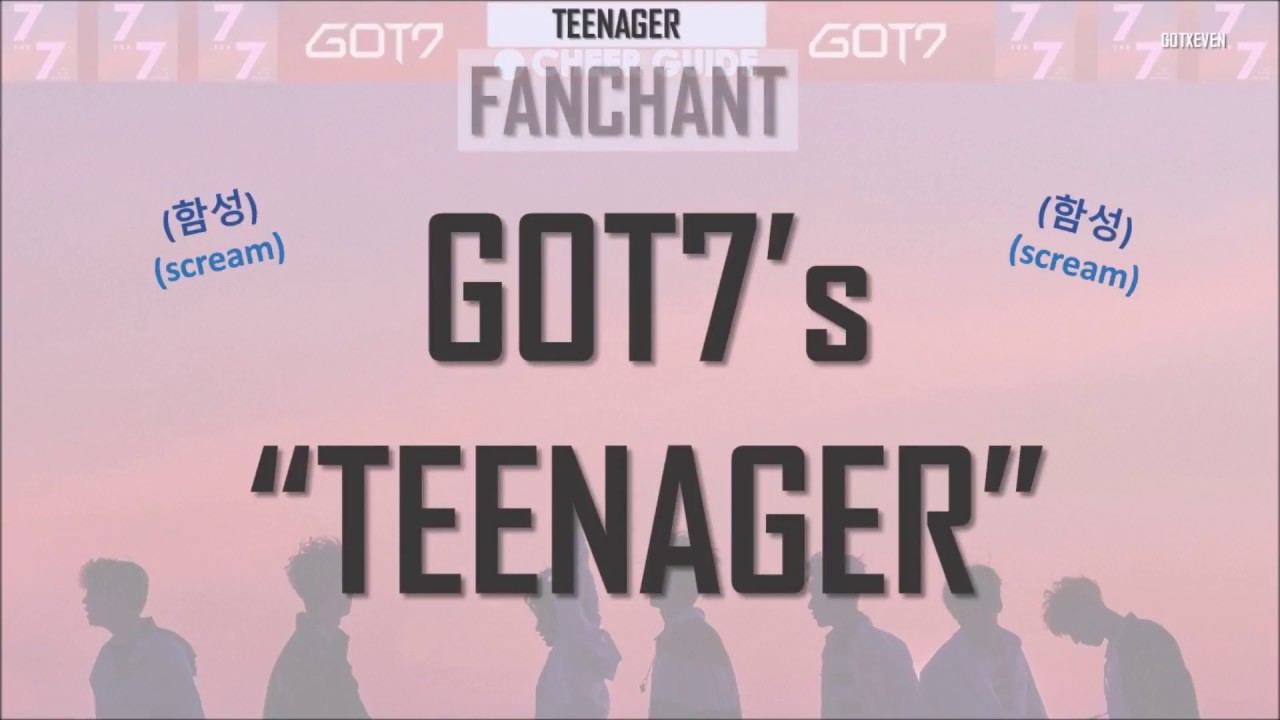 [HAN-ROM] GOT7 (갓세븐) - "TEENAGER" CHEER GUIDE LYRICS - YouTube