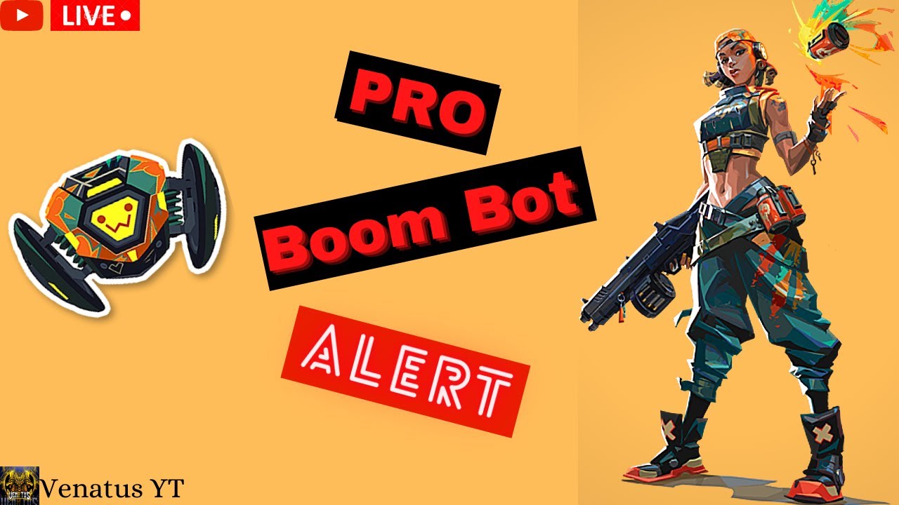 Pro BOOM BOT ALERT | VALORANT FUN STREAM LIVE | VENATUS YT - YouTube