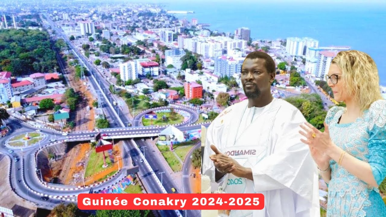 Transformation Spectaculaire de la Guinée Conakry Sous la Présidence du G.ll Mamadi Doumbouya ...
