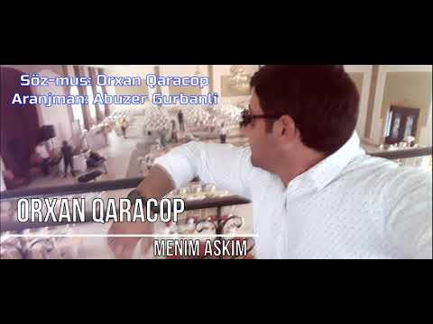 Orxan Qaracop ----- Menim Asqim  (2021)
