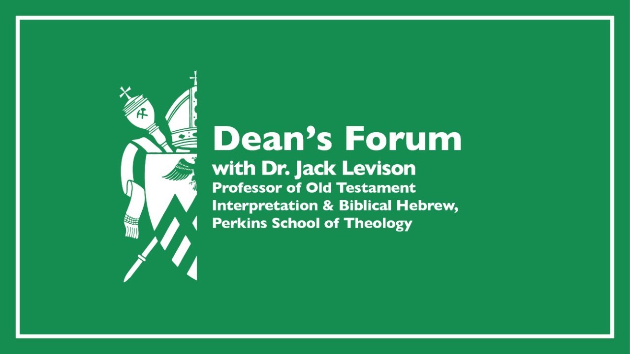 Dean's Forum with Dr. Jack Levison - YouTube