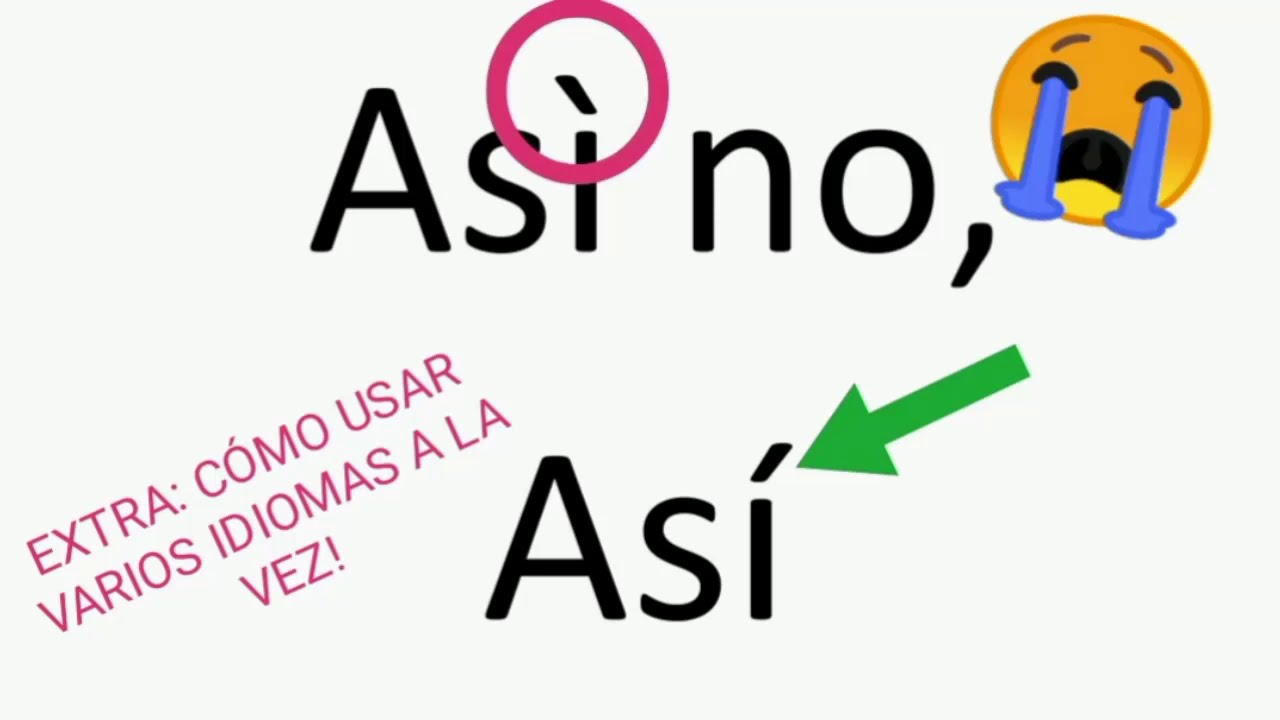 TILDE/ACENTO AL REVÉS - SOLUCIÓN + Varios idiomas a la vez en el ...