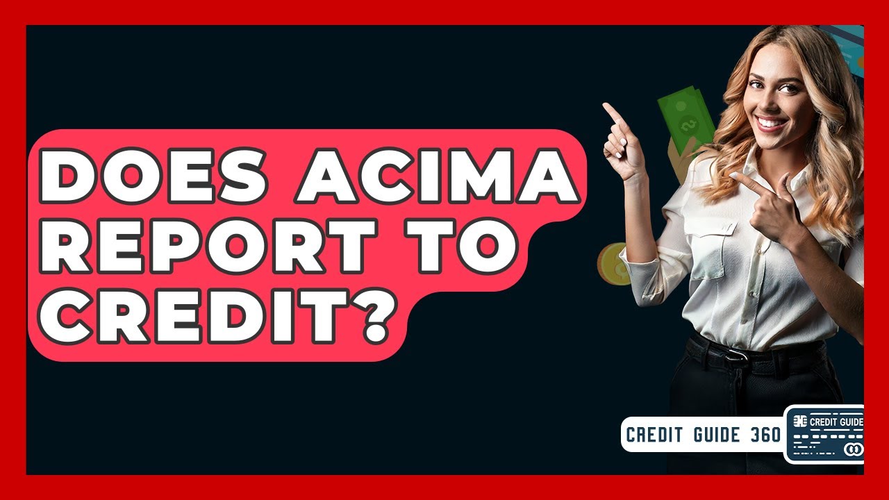 Does ACIMA Report To Credit? - CreditGuide360.com - YouTube