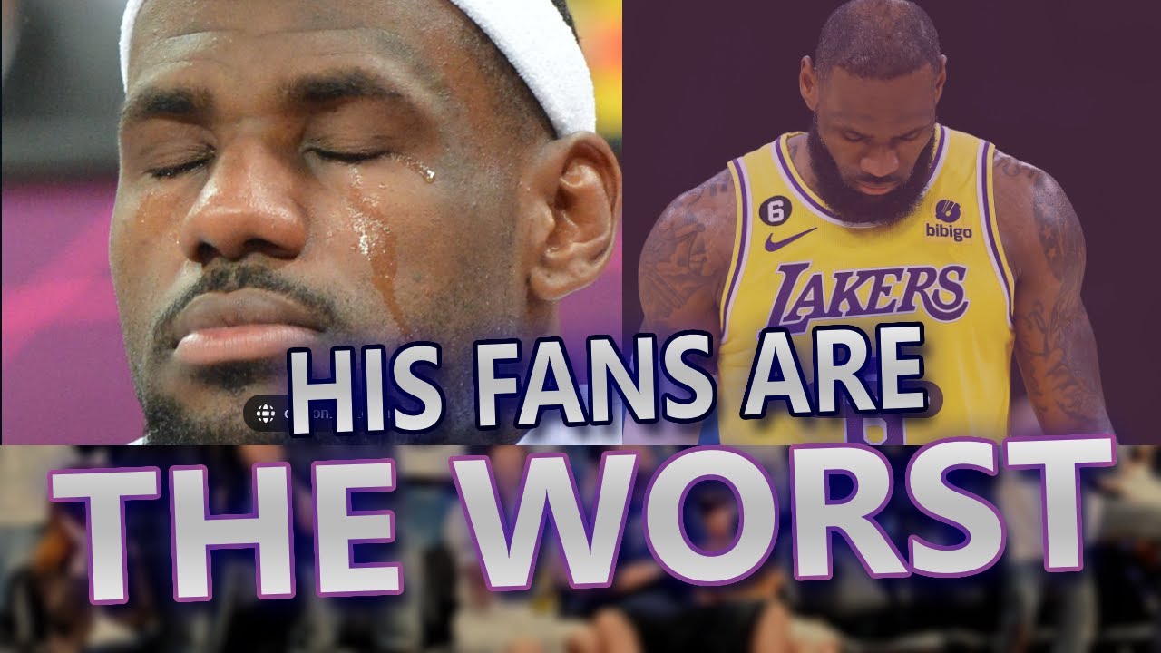 Why the Lebron James Fan Base are the Worst Fans In Sports History ...