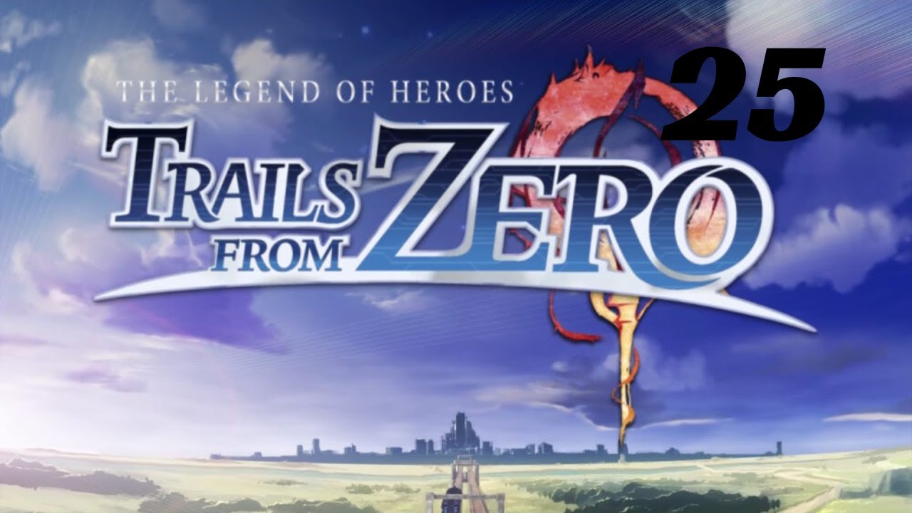 Let's Play The Legend of Heroes: Trails from Zero Part 25 Annoying ...