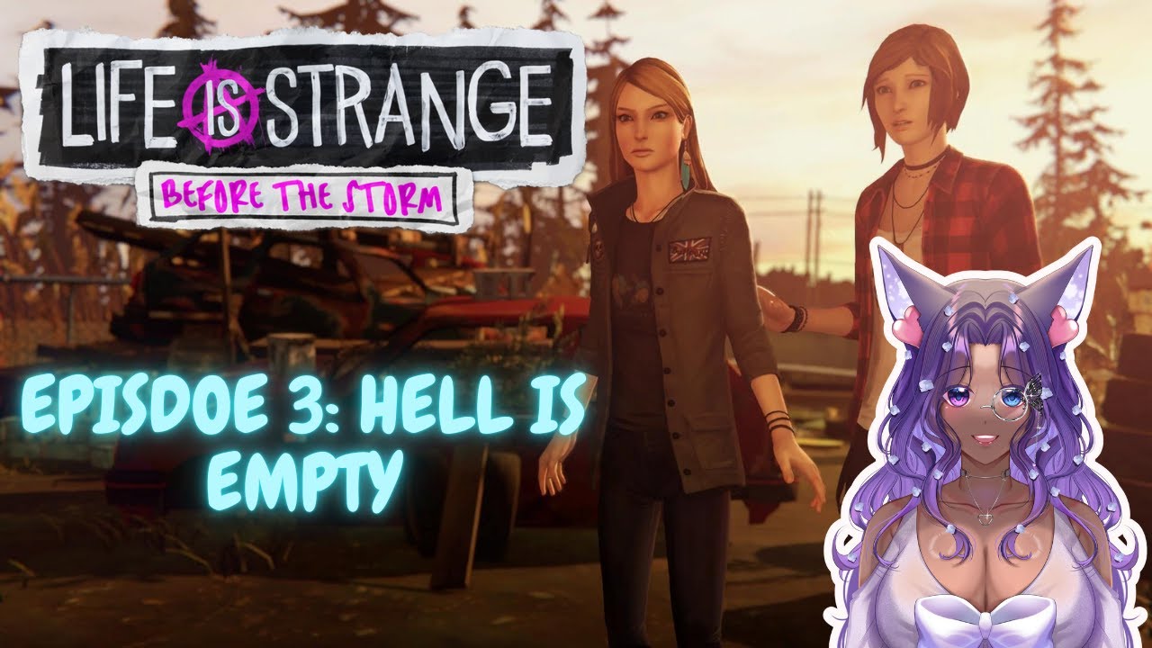 Rachel's life was a lie?! | Life Is Strange: Before the Storm Episode 3 "Hell is Empty" - YouTube