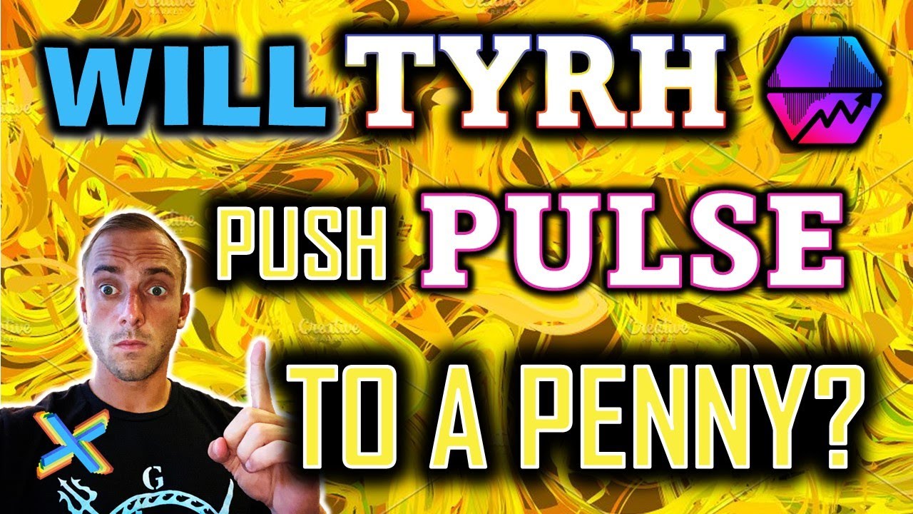 Will #TYRH Push #Pulsechain to $0.01? 💎 - YouTube