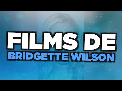 Les meilleurs films de Bridgette Wilson
