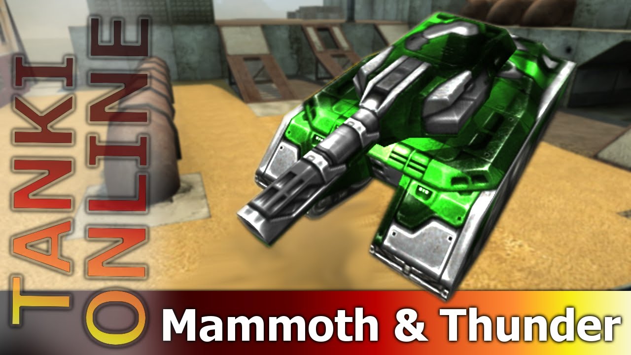 Tanki Online - Thunder & Mammoth Silence II Battle - YouTube