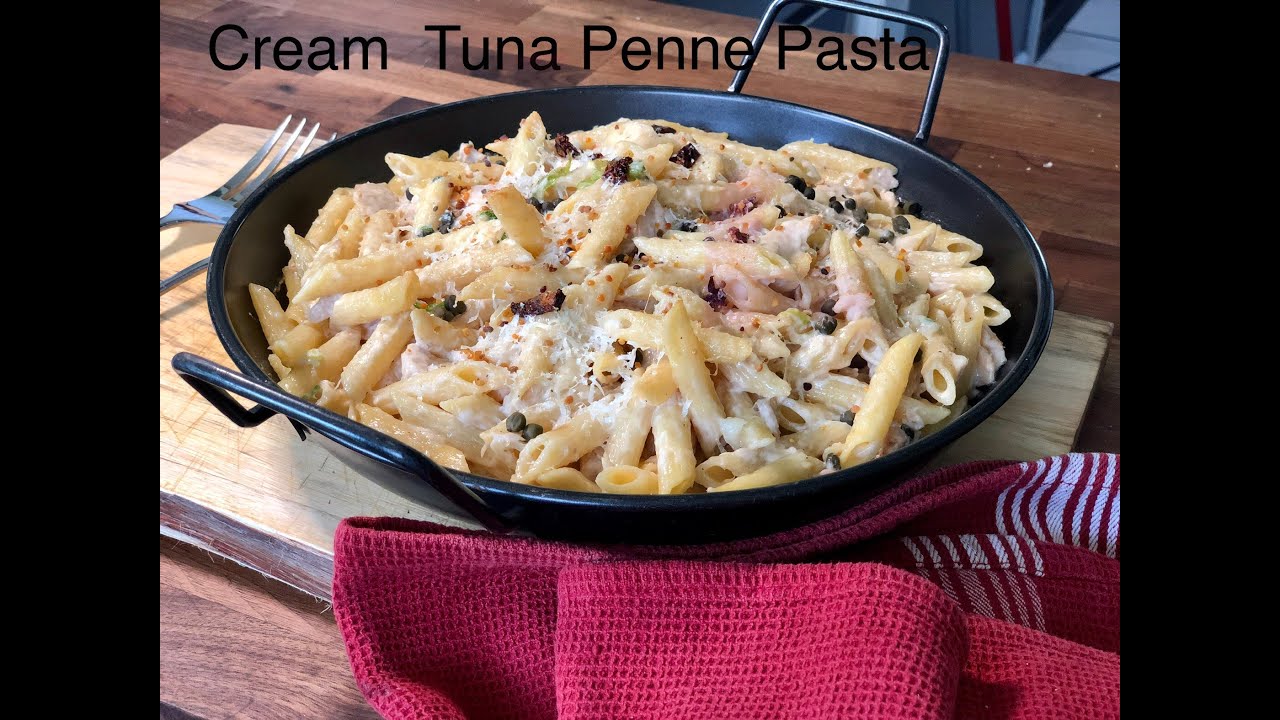 Quick and Easy Cream Tuna Penne Pasta - YouTube
