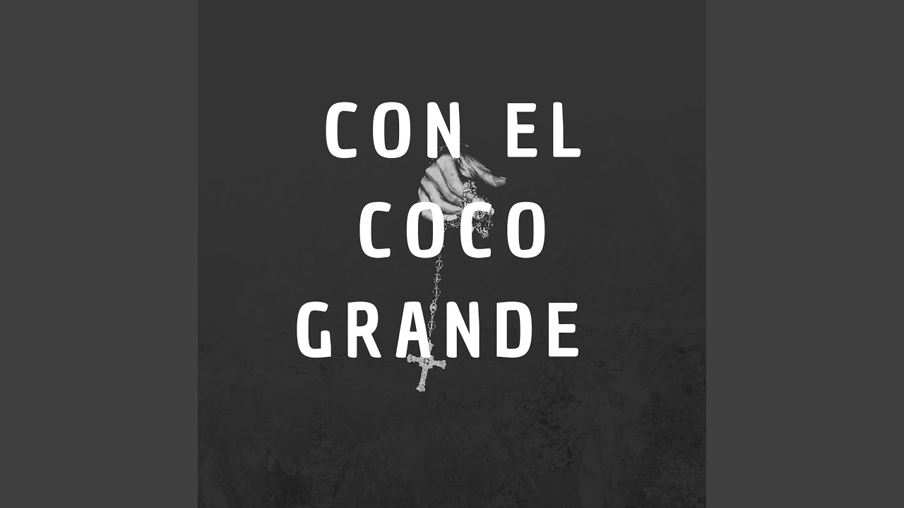 Con el coco grande - YouTube