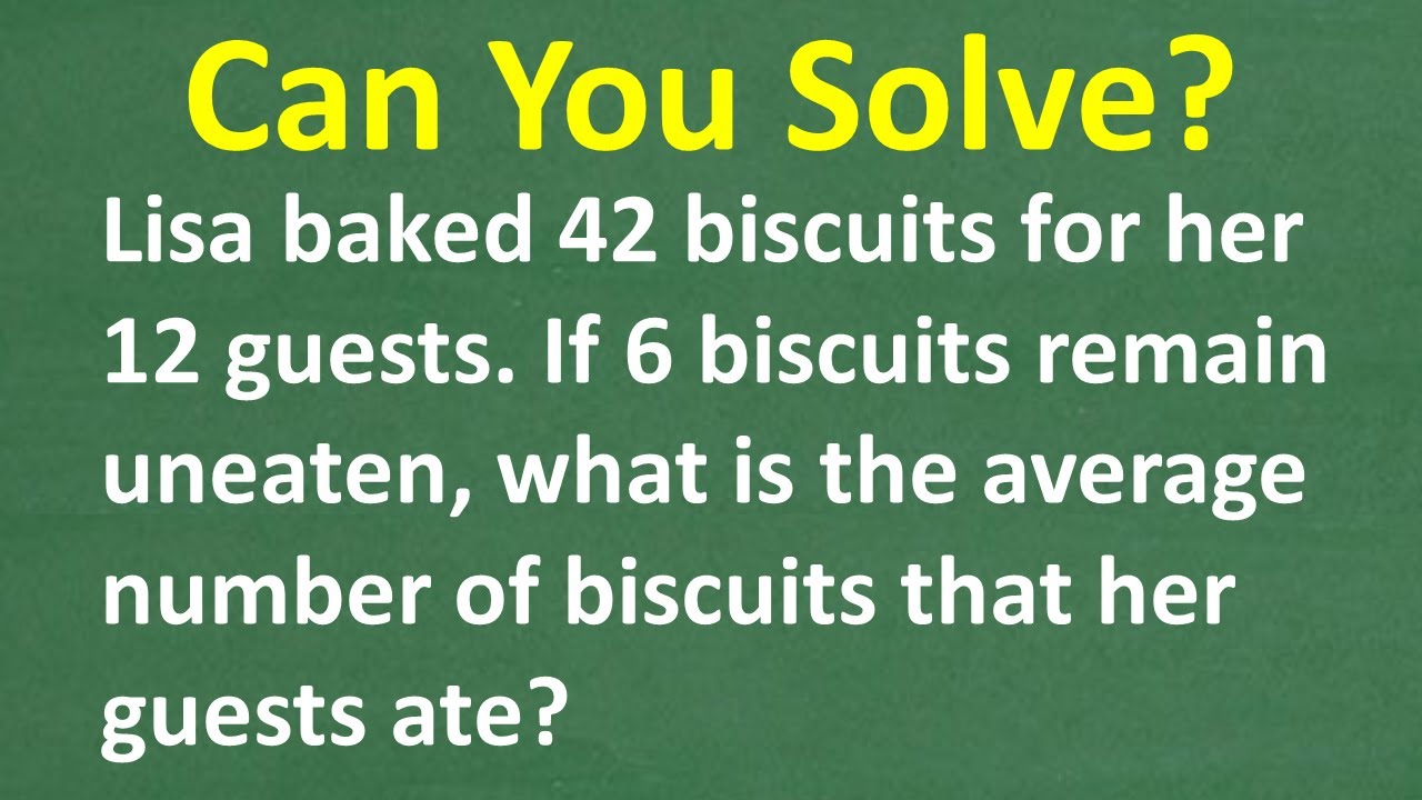 How Many Biscuits Did Each Guest Eat? Solve This Math Puzzle! - YouTube